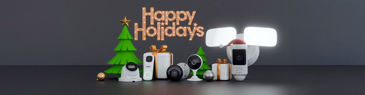 Holiday Deals on Security Cameras & Systems | Lorex